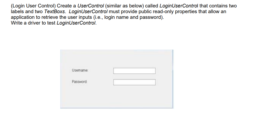 Solved Login User Control Create A Usercontrol Similar As