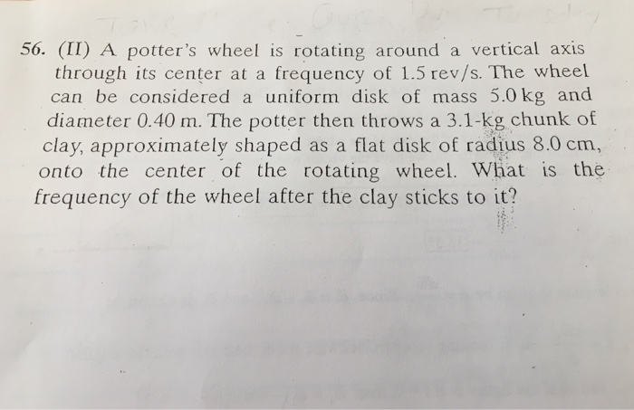 Solved A potter's wheel is rotating around a vertical axis | Chegg.com