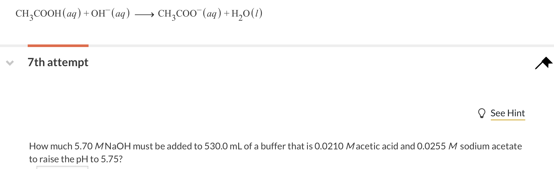 Solved CH3COOH(aq)+OH−(aq) CH3COO−(aq)+H2O(l) 7th attempt O | Chegg.com