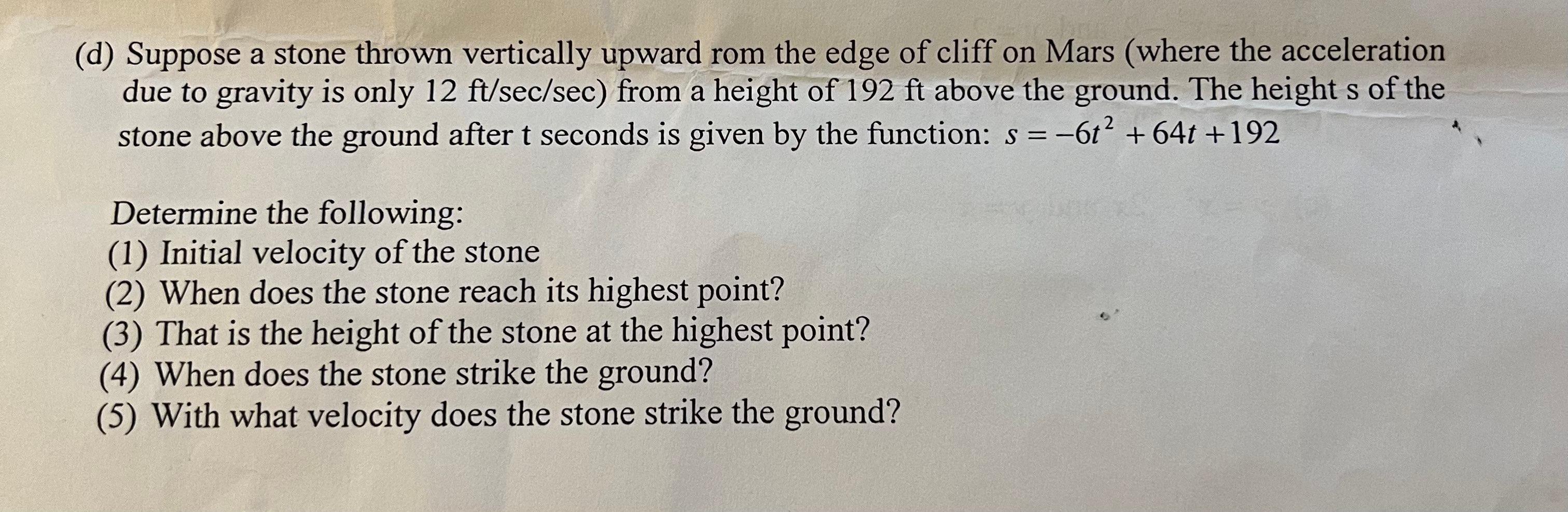 Solved (d) Suppose a stone thrown vertically upward rom the | Chegg.com