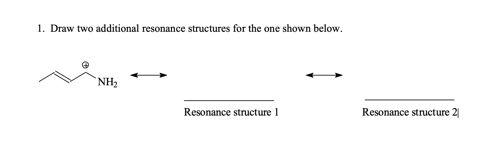 Solved 1. Draw two additional resonance structures for the | Chegg.com