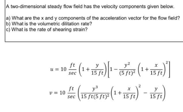 Solved A two-dimensional steady flow field has the velocity | Chegg.com