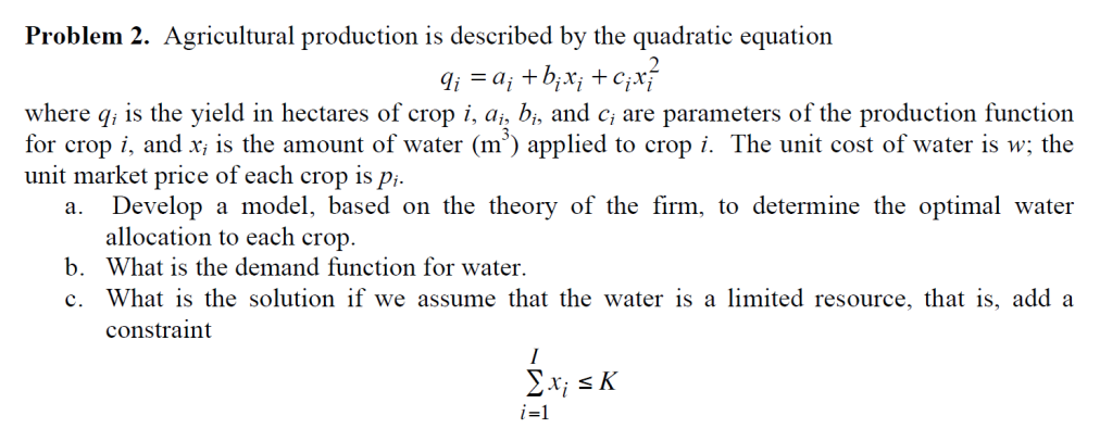 Problem 2. Agricultural production is described by | Chegg.com