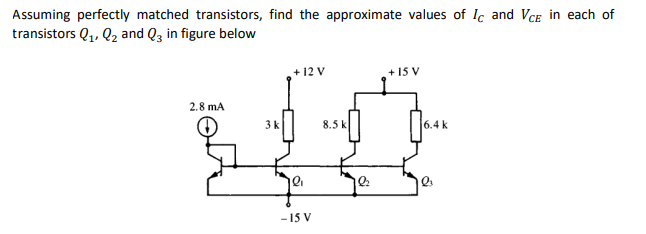 Solved Assuming perfectly matched transistors, find the | Chegg.com