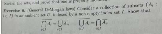 Solved Exercise 6. (General DeMorgan laws) Consider a | Chegg.com