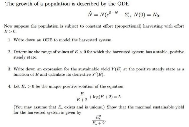 Solved The growth of a population is described by the ODE N | Chegg.com