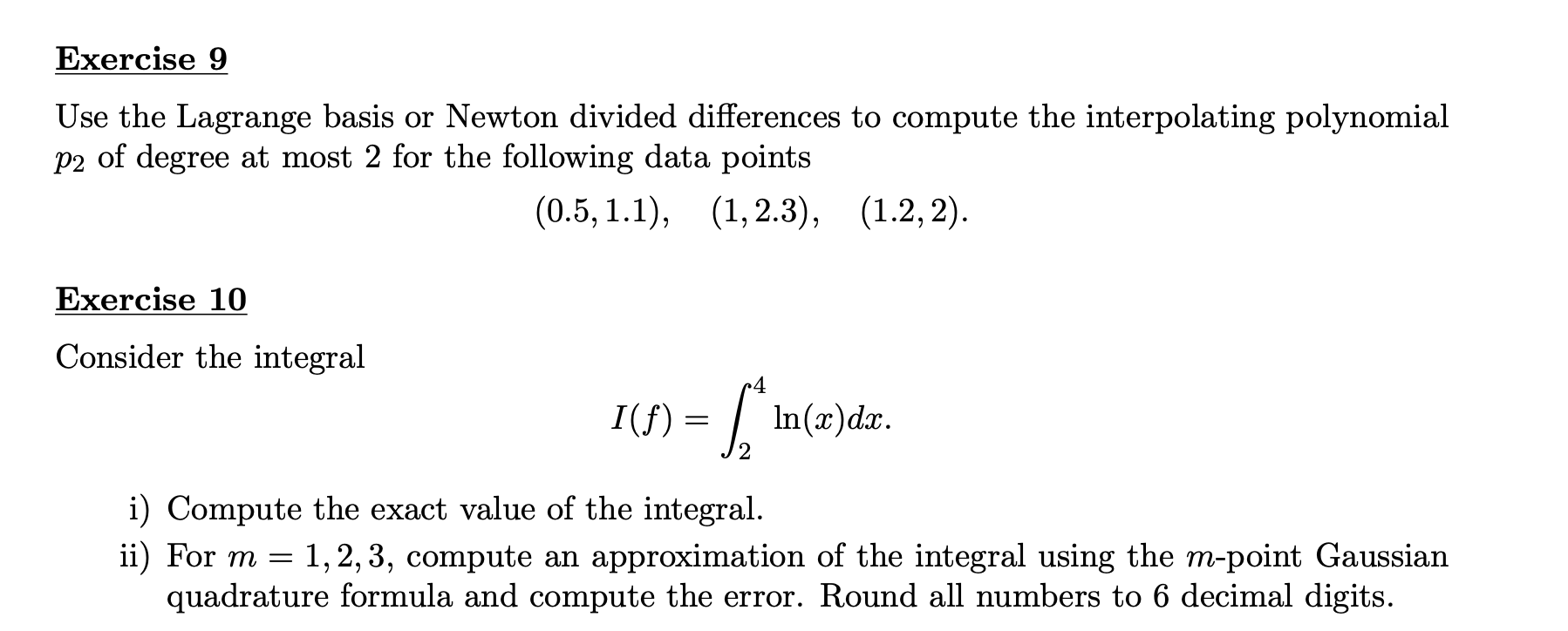 Solved Use the Lagrange basis or Newton divided differences | Chegg.com
