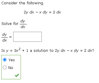 Solved Consider the following. 2y dx - x dy = 2 dx Solve for | Chegg.com