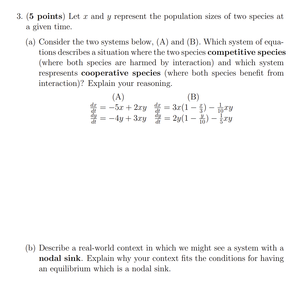 Solved 3. (5 points) Let x and y represent the population | Chegg.com Solved 3. (5 points) Let x and y represent the population | Chegg.com
