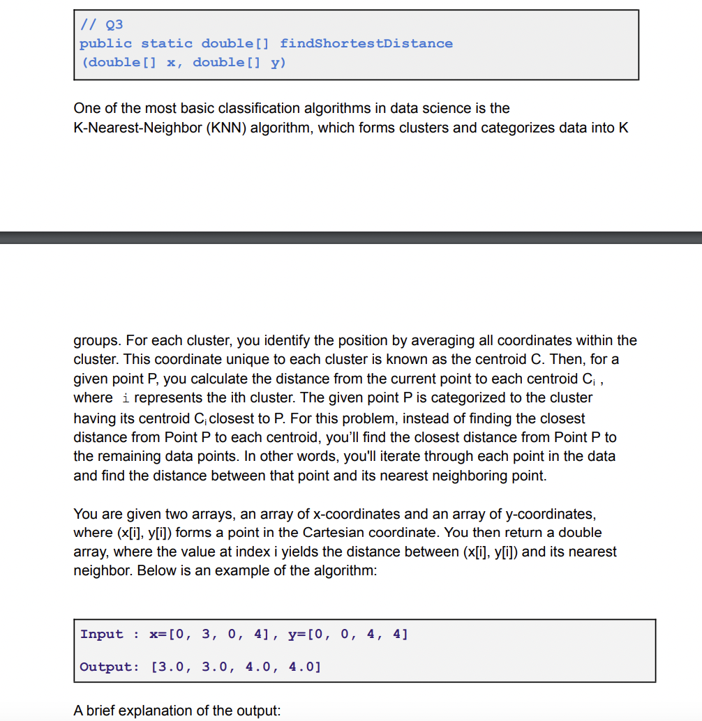 Solved // 23 public static double[] findShortestDistance | Chegg.com