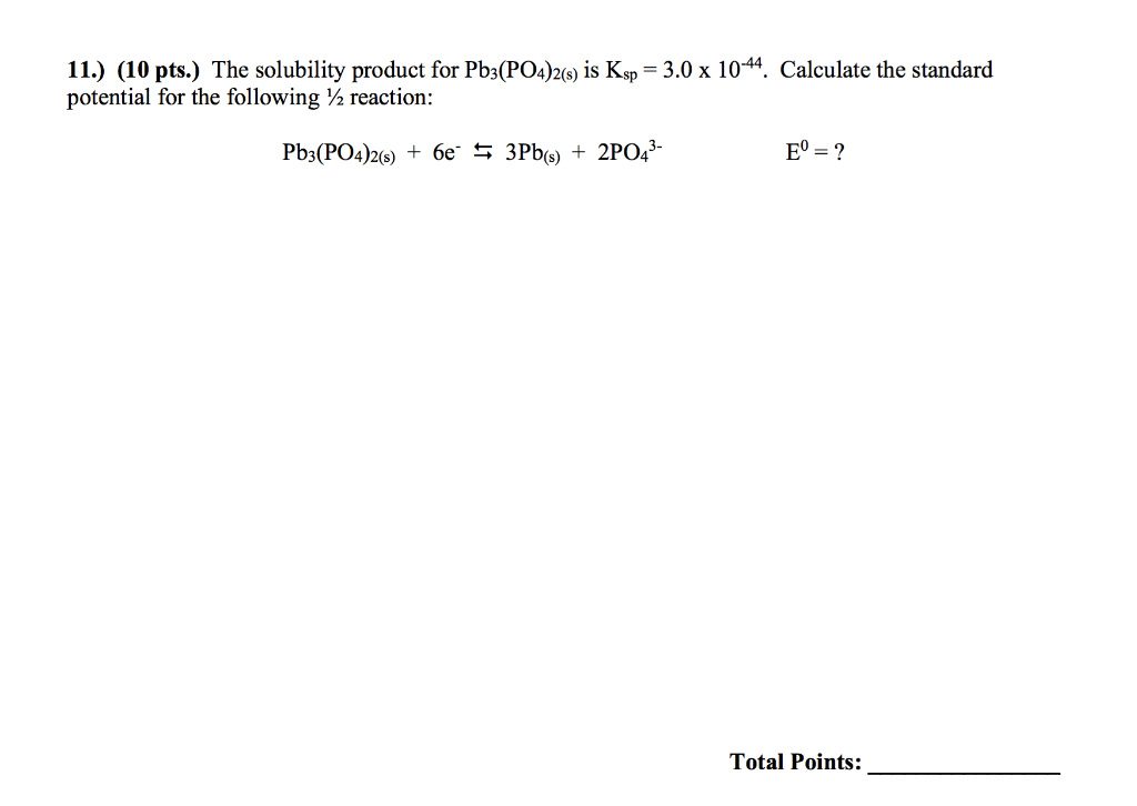 Solved 11.) (10 pts.) The solubility product for Pb3(PO4)2() | Chegg.com