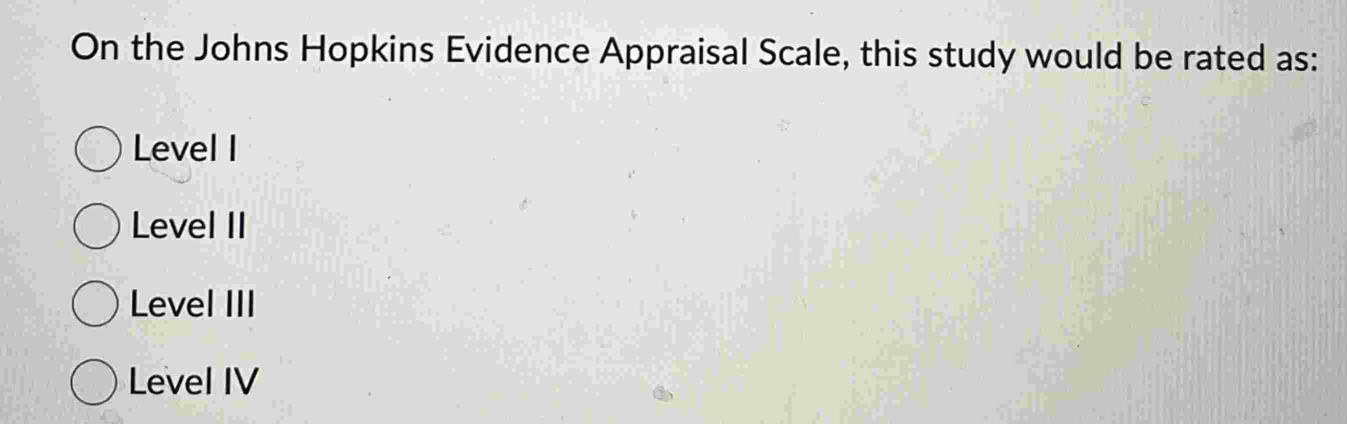Solved On the Johns Hopkins Evidence Appraisal Scale, this | Chegg.com