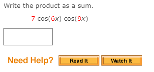 Solved Write the product as a sum. 7 cos(6x) cos(9x) Need | Chegg.com