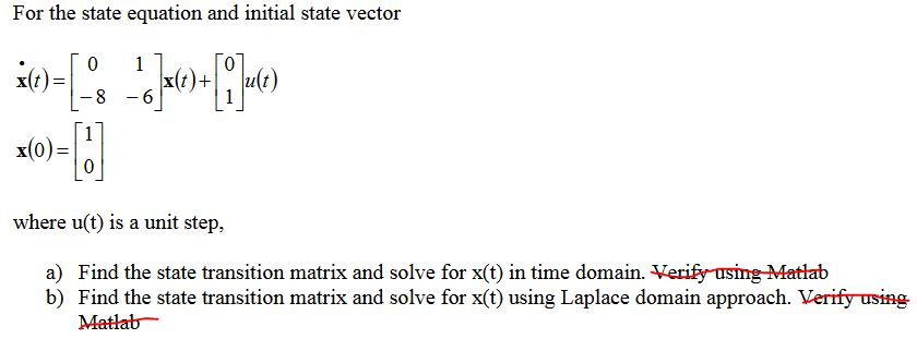 Solved For the state equation and initial state vector 0 | Chegg.com
