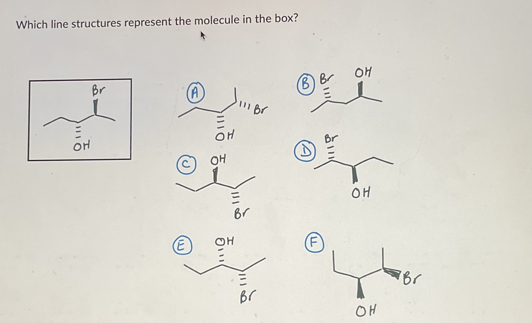 Solved Which line structures represent the molecule in the | Chegg.com