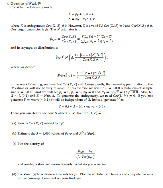 = 3. Question 3: Weak IV Consider the following | Chegg.com