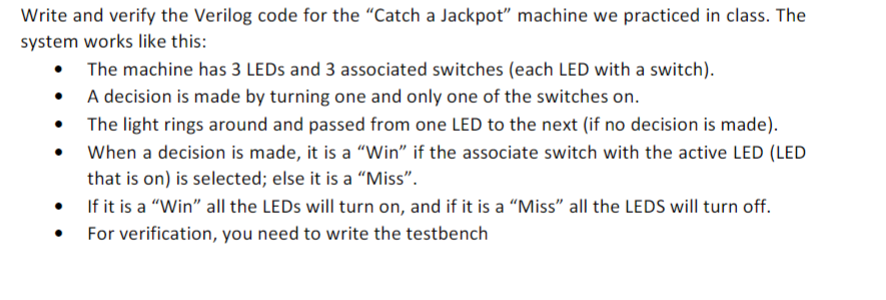 Solved Write and verify the Verilog code for the "Catch a | Chegg.com