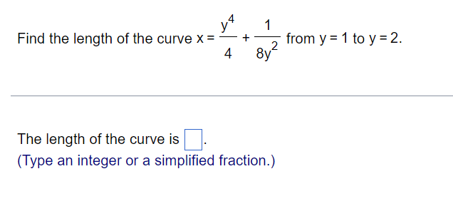 Solved Find the length of the curve x=4y4+8y21 from y=1 to | Chegg.com