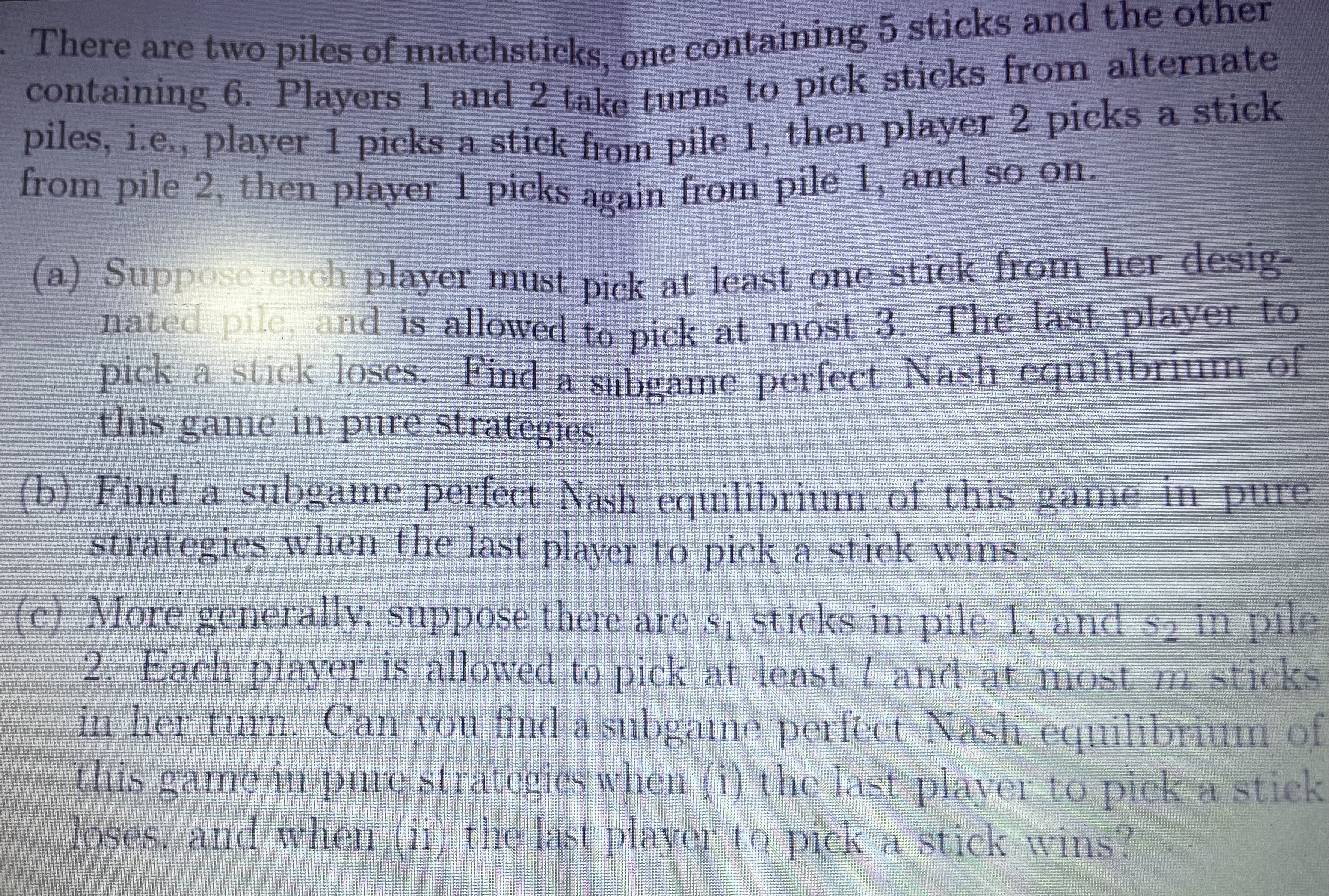 Solved There are two piles of matchsticks, one containing 5 | Chegg.com