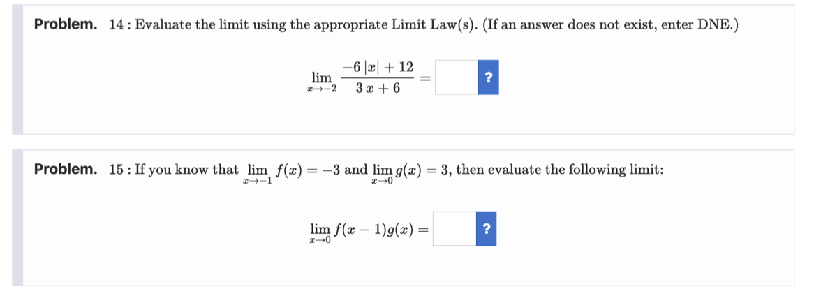 Solved Problem. 14: Evaluate the limit using the appropriate | Chegg.com