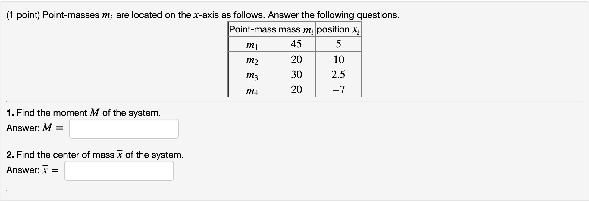Solved 45 (1 point) Point-masses m; are located on the | Chegg.com