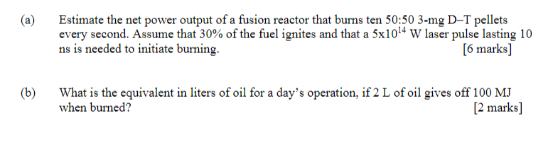 Solved (a) Estimate the net power output of a fusion reactor | Chegg.com