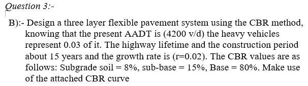 Solved Question 3:- B):- Design a three layer flexible | Chegg.com