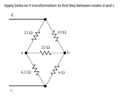 Solved Apply Delta-to-Y transformation to find Req between | Chegg.com
