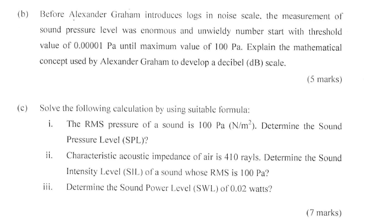 Solved (b) Before Alexander Graham introduces logs in noise | Chegg.com