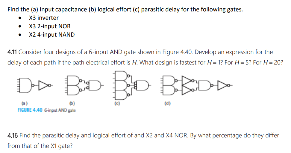 Solved Find the (a) Input capacitance (b) logical effort (c) | Chegg.com