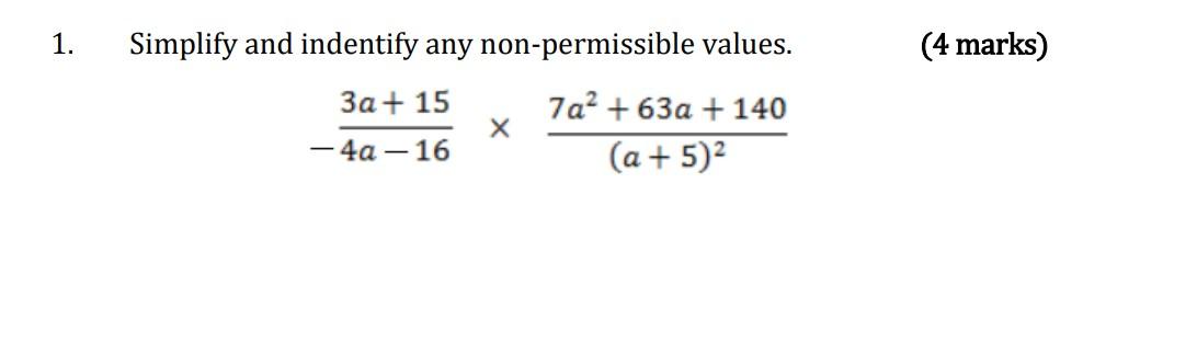 Solved 1. Simplify and indentify any non-permissible values. | Chegg.com