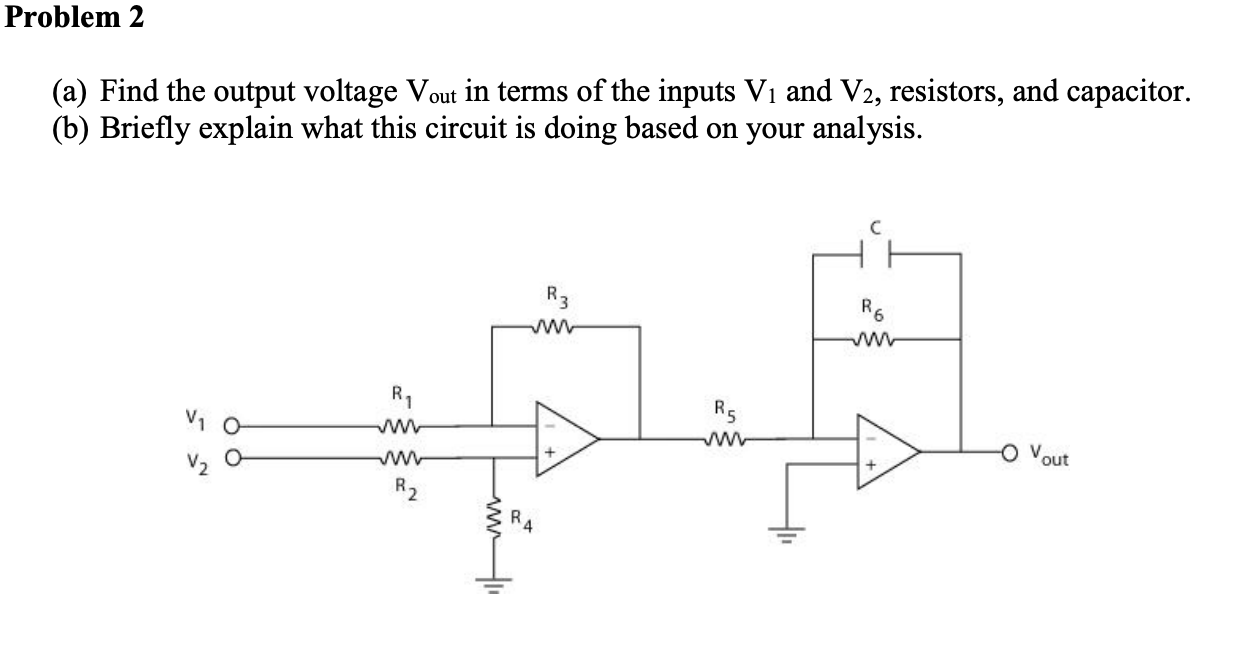 Solved Problem 2 (a) Find the output voltage Vout in terms | Chegg.com