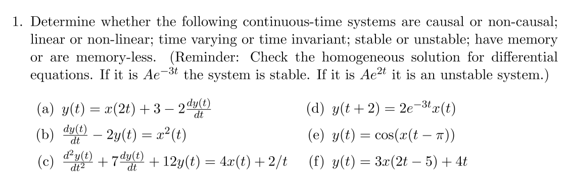 Solved 1. Determine whether the following continuous-time | Chegg.com