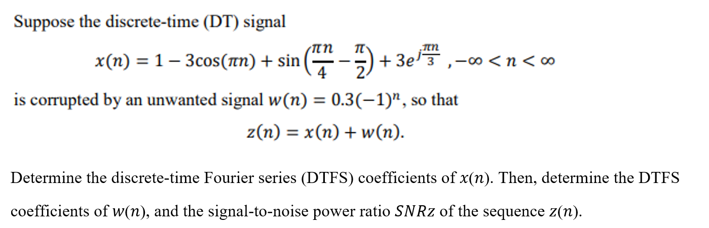 Solved Suppose the discrete-time (DT) signal πη πη x(n) = 1 | Chegg.com
