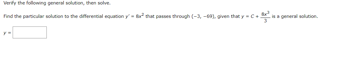 Solved Verity the following general solution, then solve. | Chegg.com