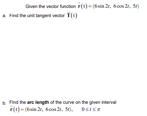 Solved Given the vector function r(t)=