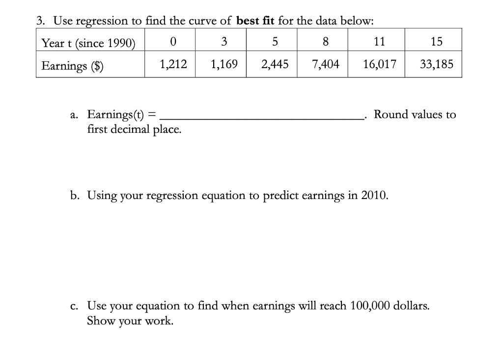 Solved 3. Use regression to find the curve of best fit for | Chegg.com