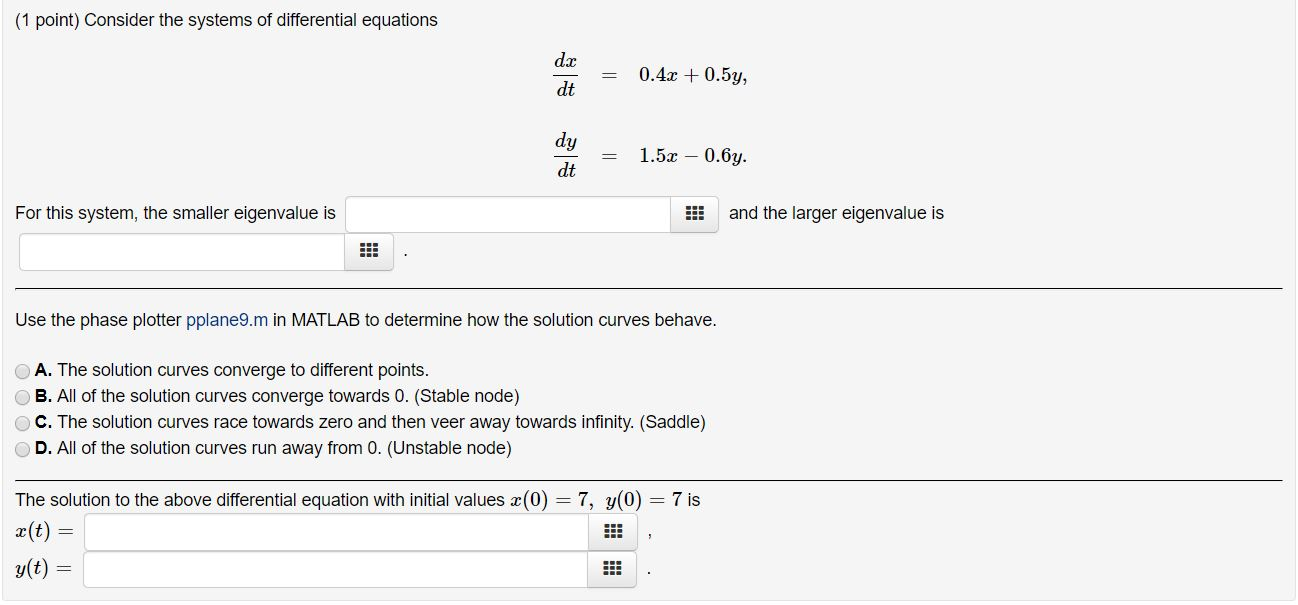 Solved (1 point) Consider the systems of differential | Chegg.com