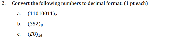 Solved 2. Convert the following numbers to decimal format: | Chegg.com