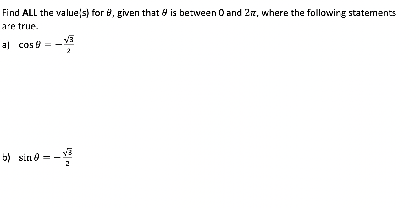 Solved Find ALL the value(s) for θ, given that θ is between | Chegg.com