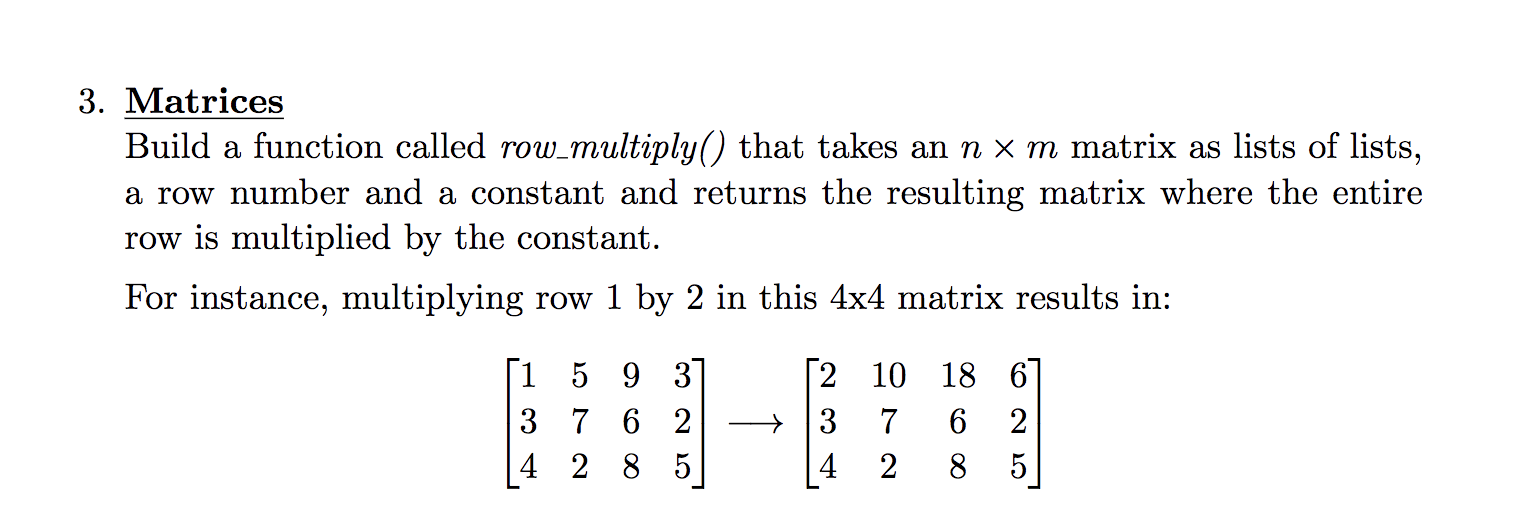 Solved 3. Matrices Build a function called row_multiply() | Chegg.com