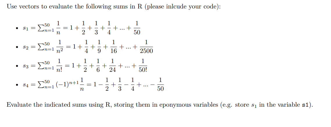 Use vectors to evaluate the following sums in R | Chegg.com