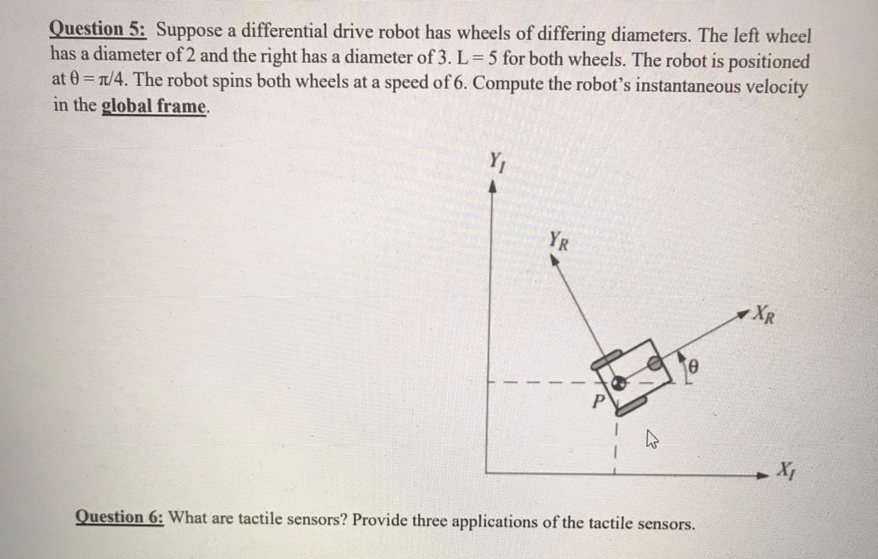 Solved Question 5: Suppose a differential drive robot has | Chegg.com