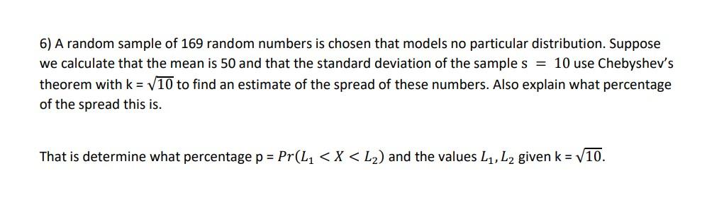 Solved 6) A random sample of 169 random numbers is chosen | Chegg.com