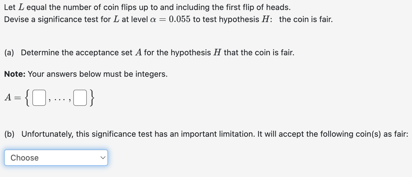 Solved by an EXPERT Let L equal the number of coin flips up to and | Chegg.com