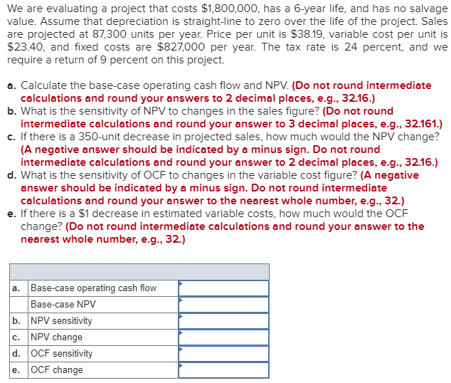 Solved We are evaluating a project that costs $1,800,000, | Chegg.com