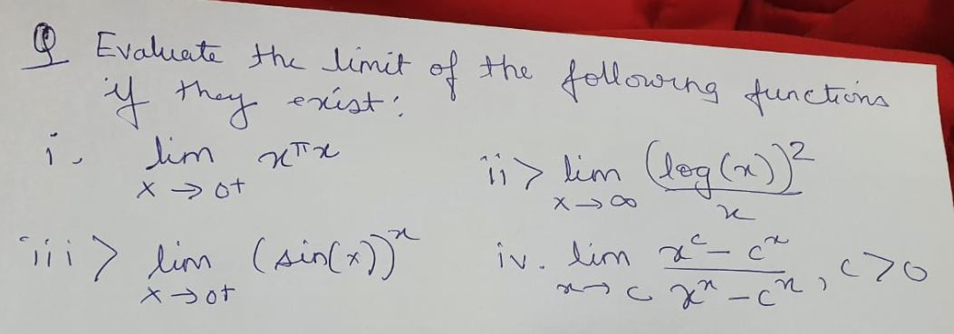 Solved g Evaluate the limit of the following functions if | Chegg.com