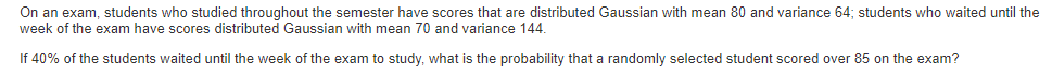 Solved On an exam, students who studied throughout the | Chegg.com