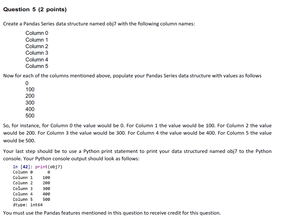 Solved Please help one question about: Python： Pandas-Series | Chegg.com