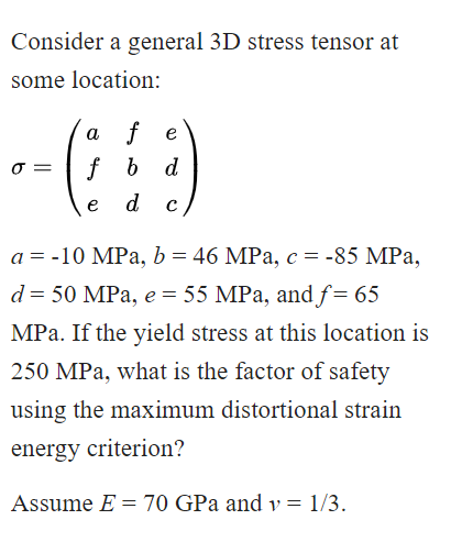 Solved Consider a general 3D stress tensor at some location: | Chegg.com